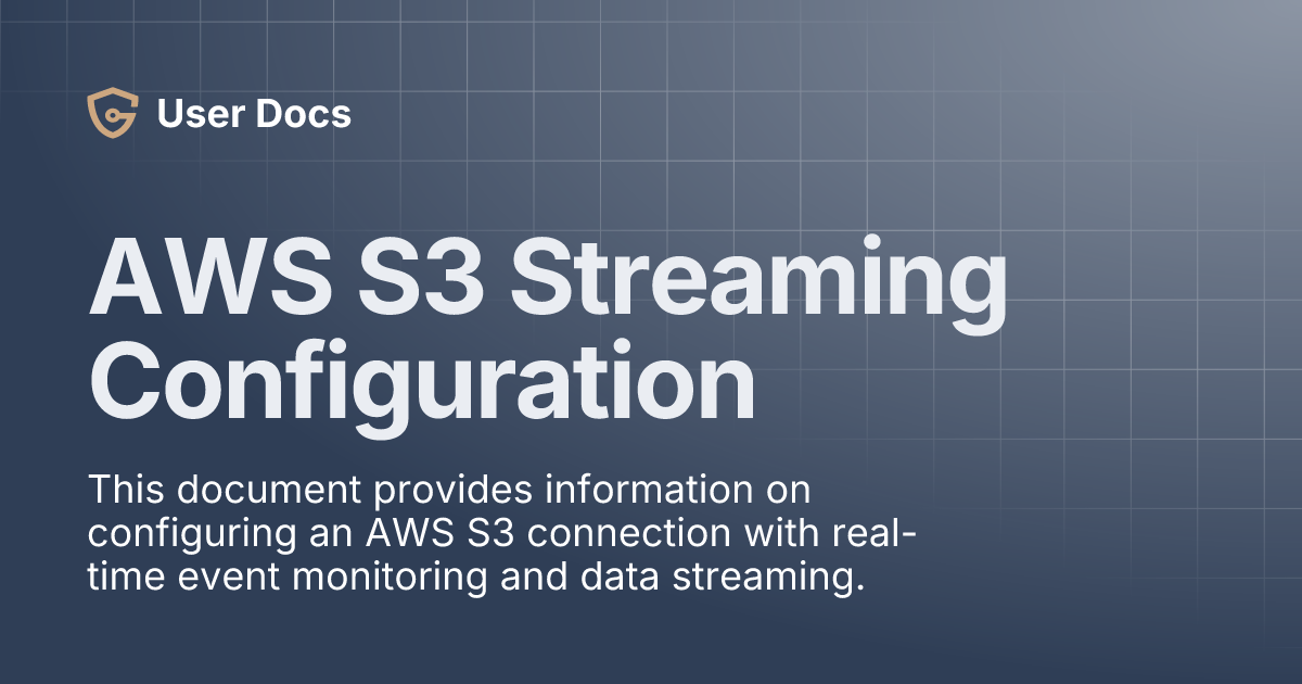 AWS S3 Streaming Configuration | User Docs