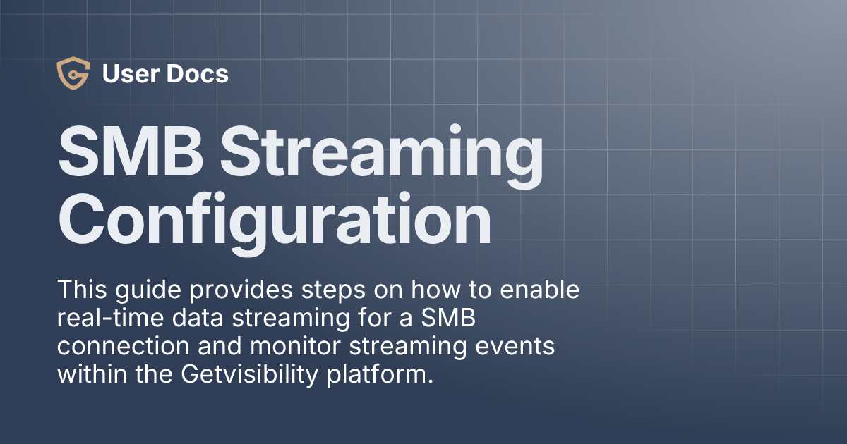 SMB Streaming Configuration | User Docs