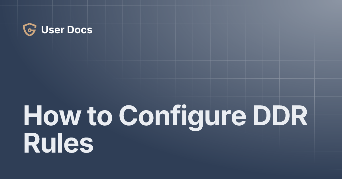 How To Configure Ddr Rules User Docs